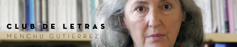 Club de las Letras: Menchu Gutiérrez - Inicio